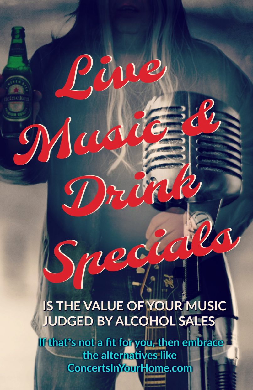 Is the Value of Your Music Judged by Alcohol Sales? - ConcertsInYourHome